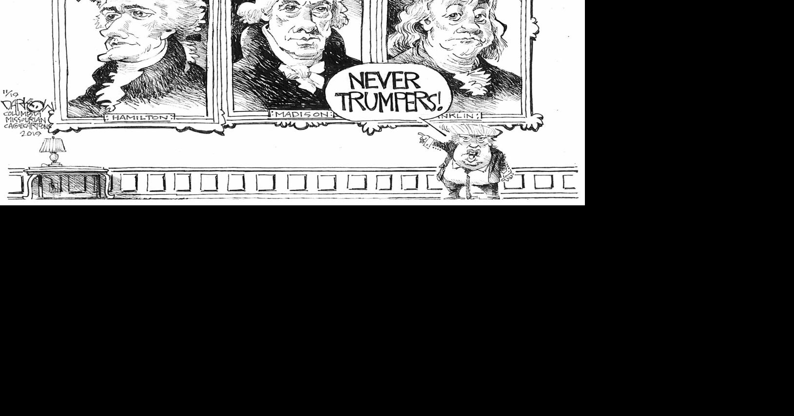 The president exposes more "Never Trumpers," in John Darkow's latest ...