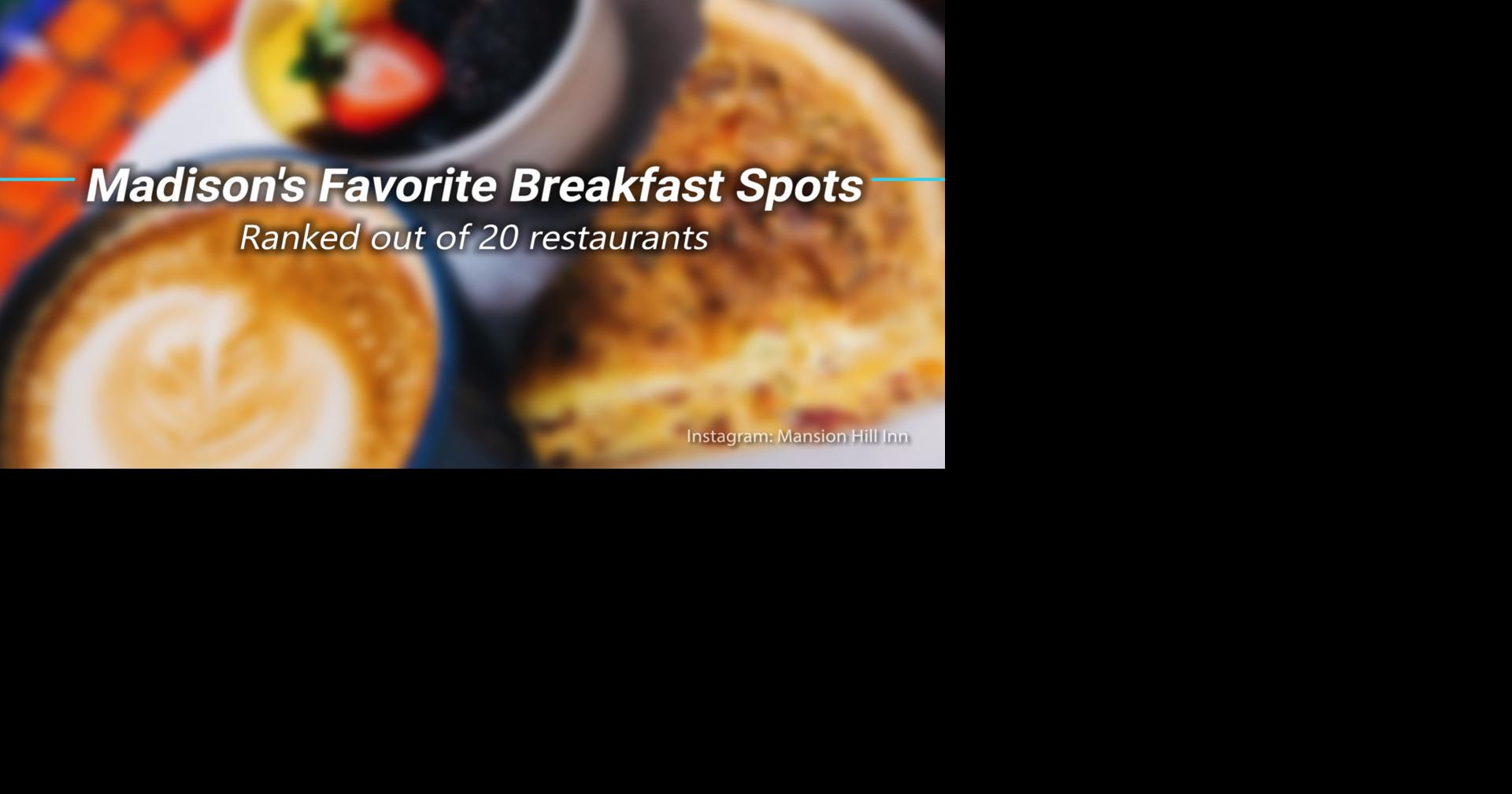 Madison's favorite breakfast spots - ranked