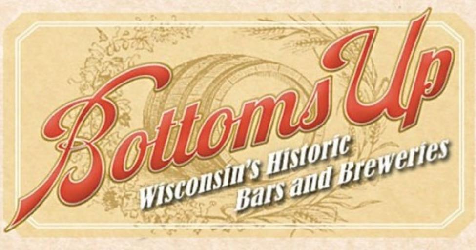 Salud! Toast Wisconsin’s tavern culture with ‘Bottoms Up’ film and book