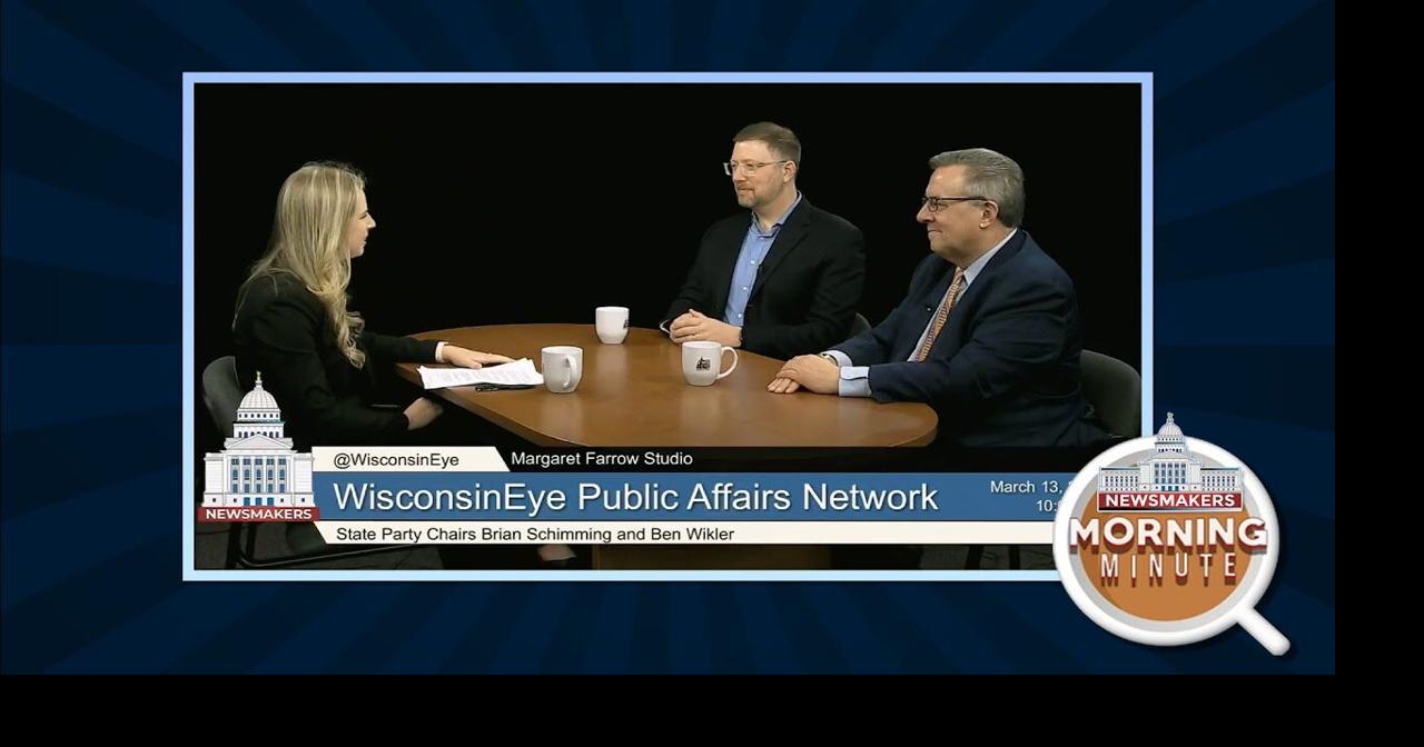 WisEye Morning Minute: State Party Chairs Brian Schimming and Ben ...