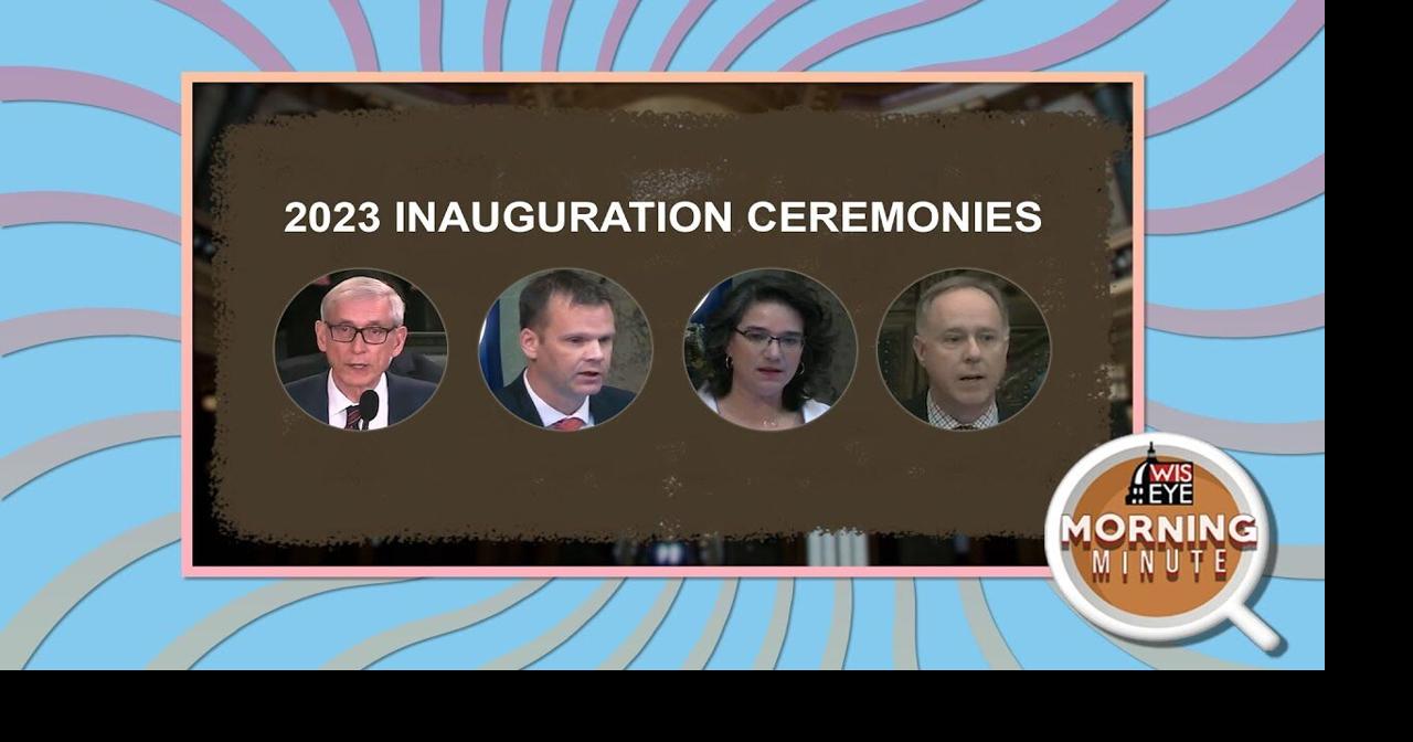WisEye Morning Minute: 2023 Inauguration Ceremonies