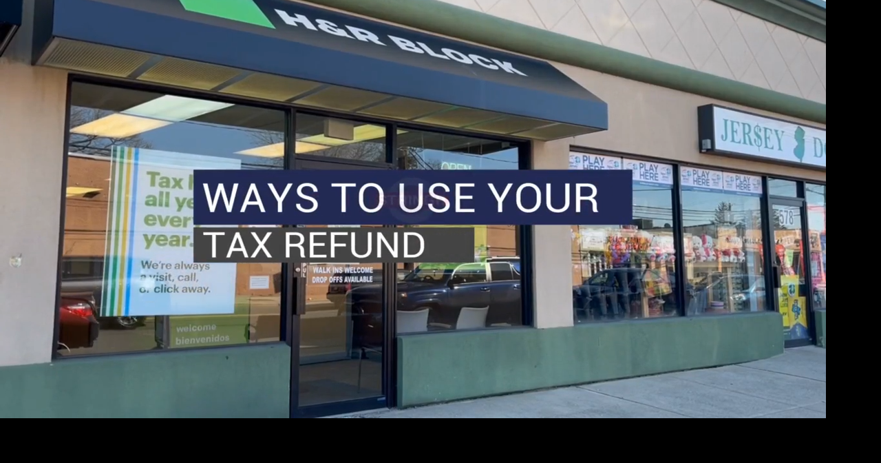 Ways to use your tax refund