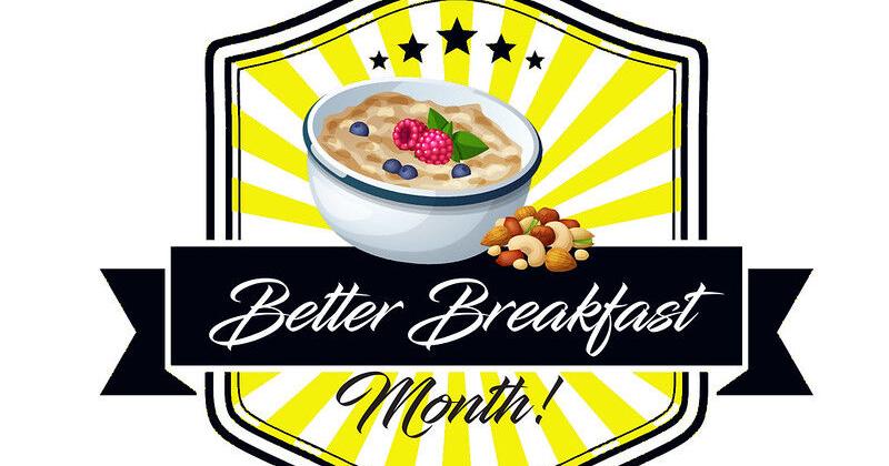 Better breakfast month: Why breakfast matters | Education ...