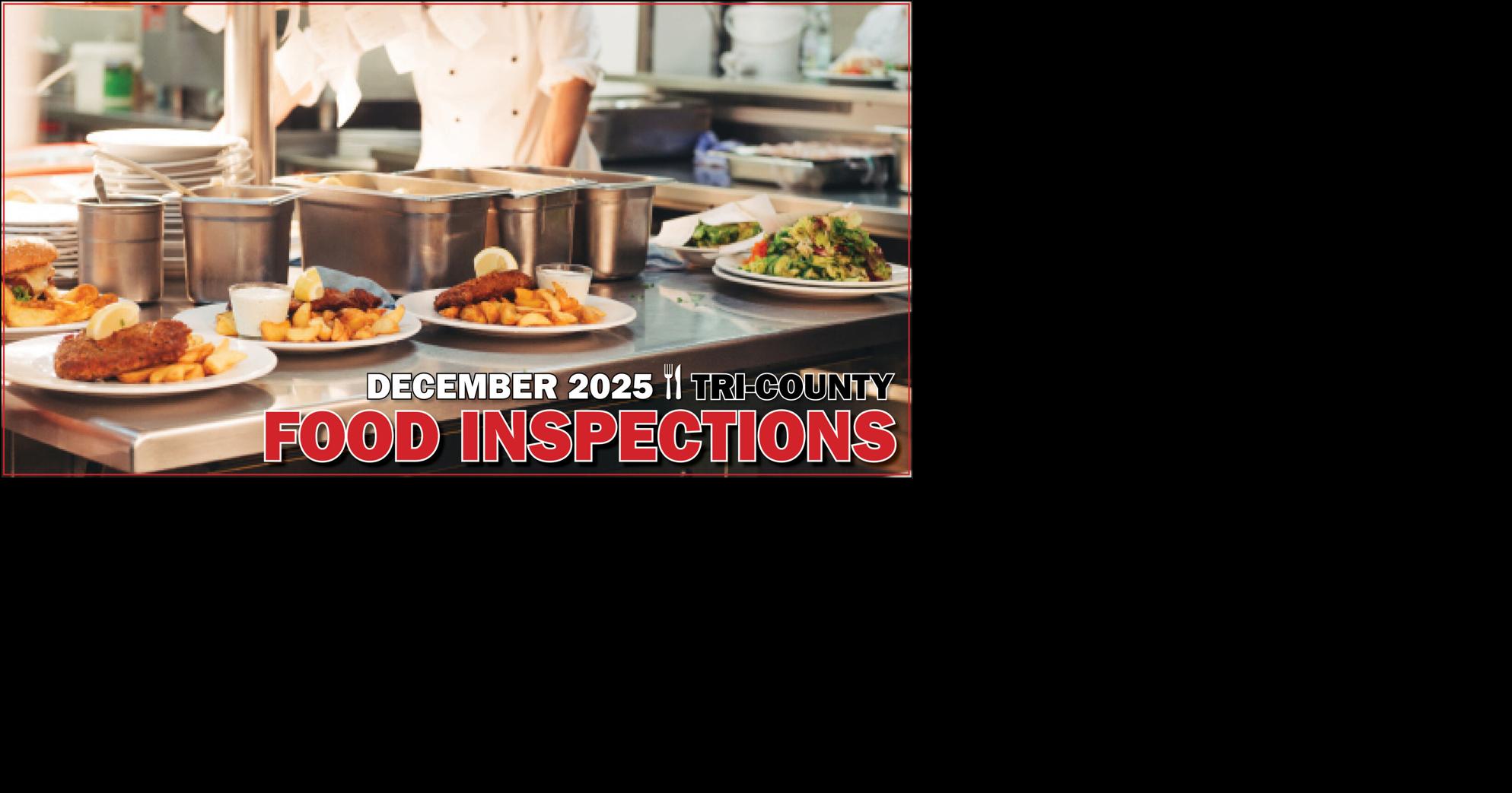 Tri-County restaurant inspections: December 2025 | Times-tribune ...