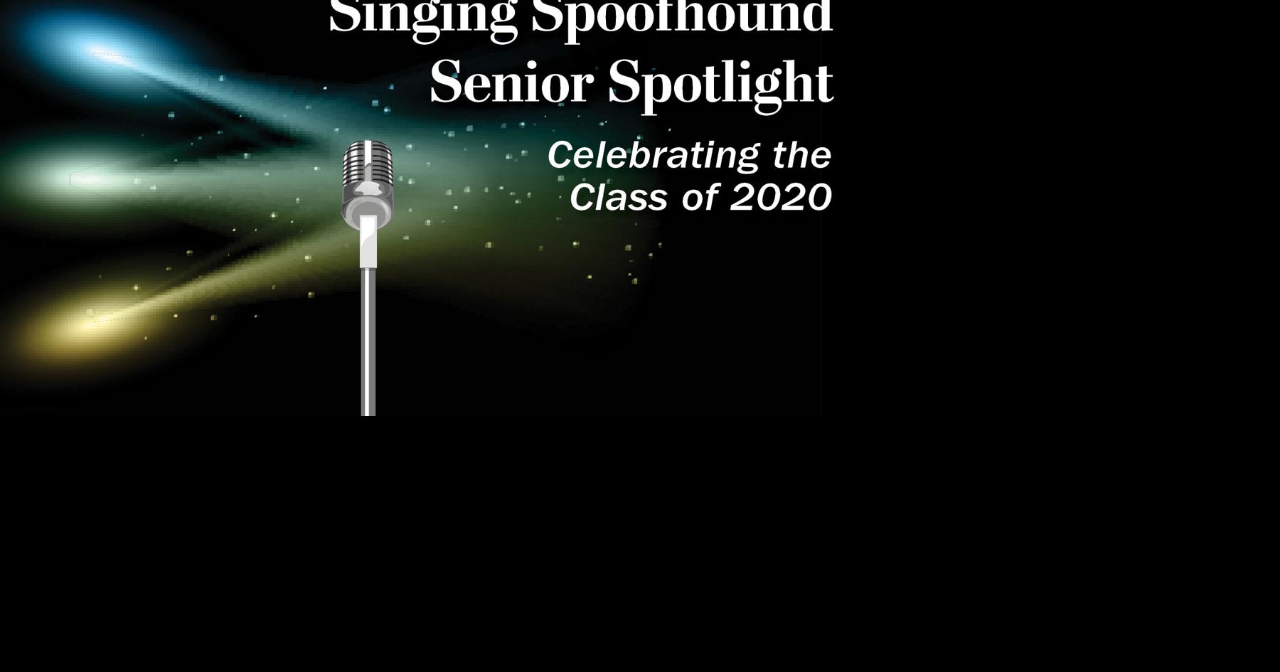 Singing Spoofhound Senior Spotlight | Entertainment | Maryville Forum