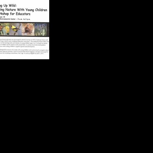 Growing Up Wild: Exploring Nature with Young Children - A Workshop for ...