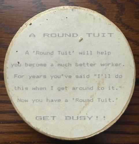 It's long past time to get 'Round Tuit' | News | mesabitribune.com