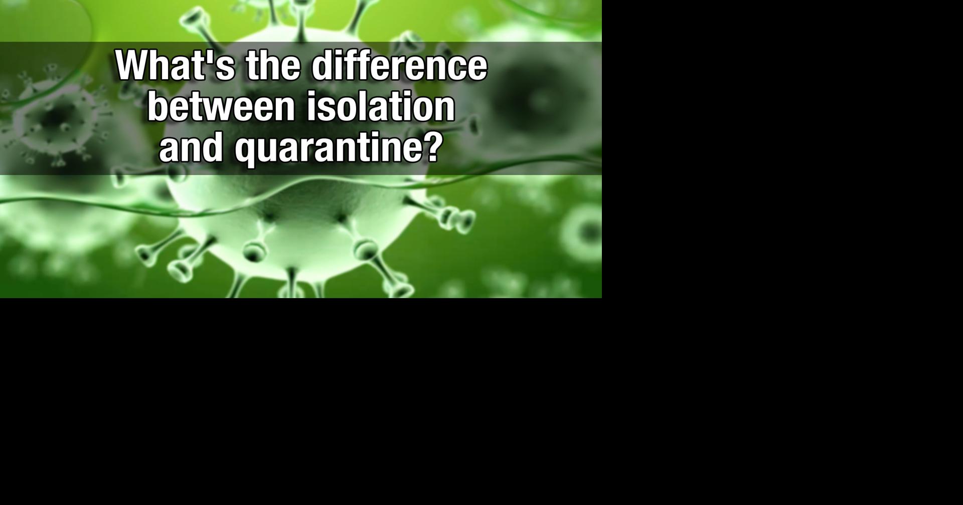 Dr. Turnbo explains the difference between isolation and quarantine ...