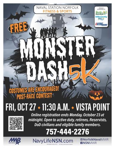 Run for your life!!!... at the MONSTER DASH 5K this Friday on Naval ...