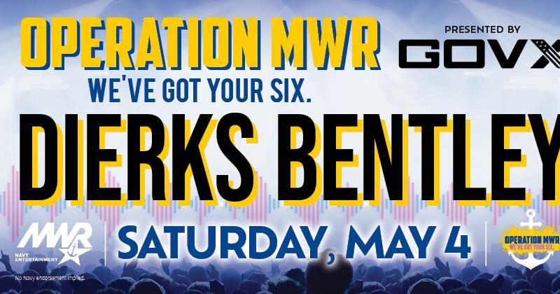 Operation MWR announces Dierks Bentley concert with special guest ...