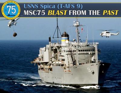 MSC75 blast from the past - USNS Spica (T-AFS 9) | Quarterdeck ...