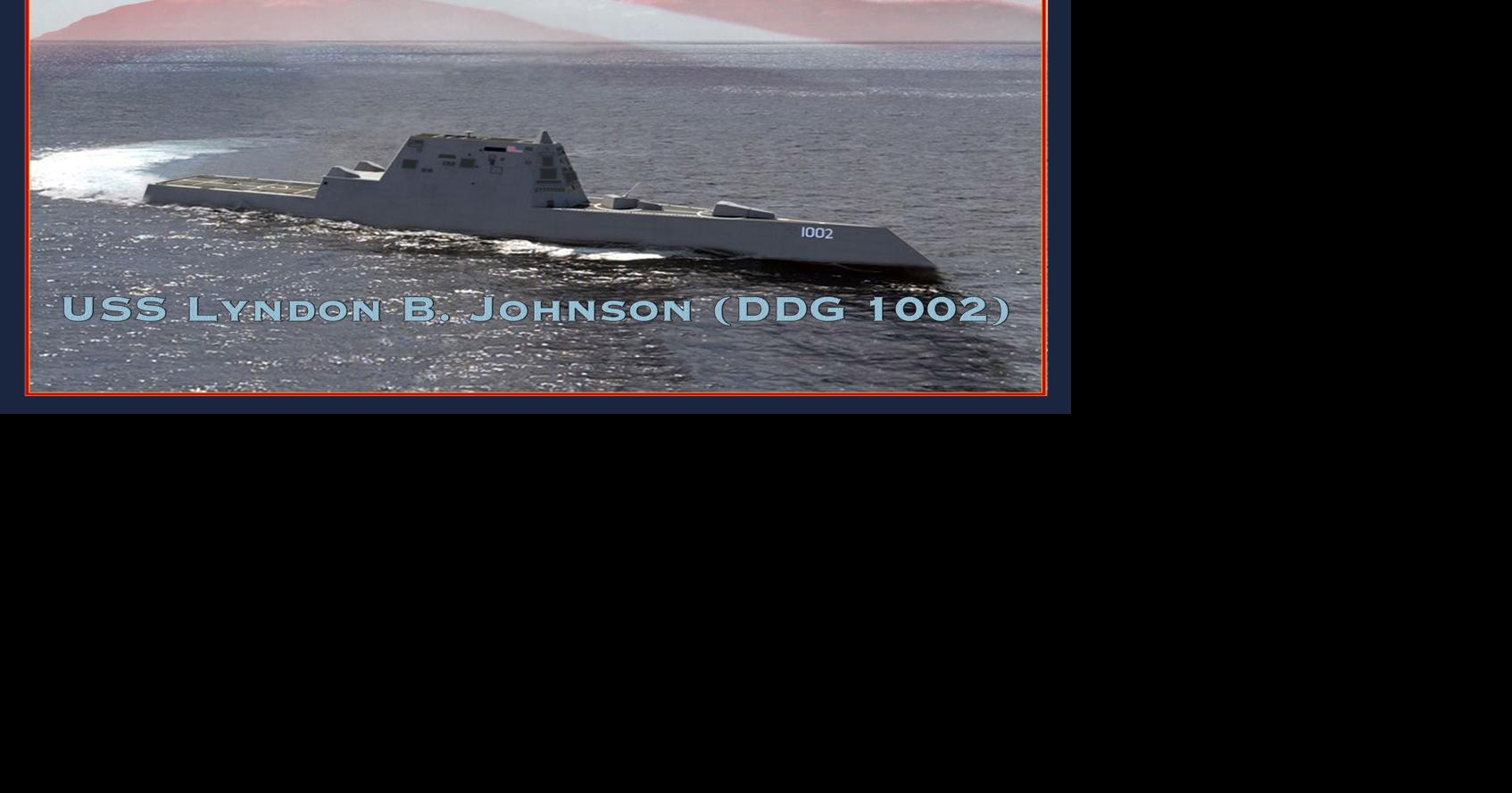 Keel laid for future USS Lyndon B. Johnson (DDG 1002) | Quarterdeck ...