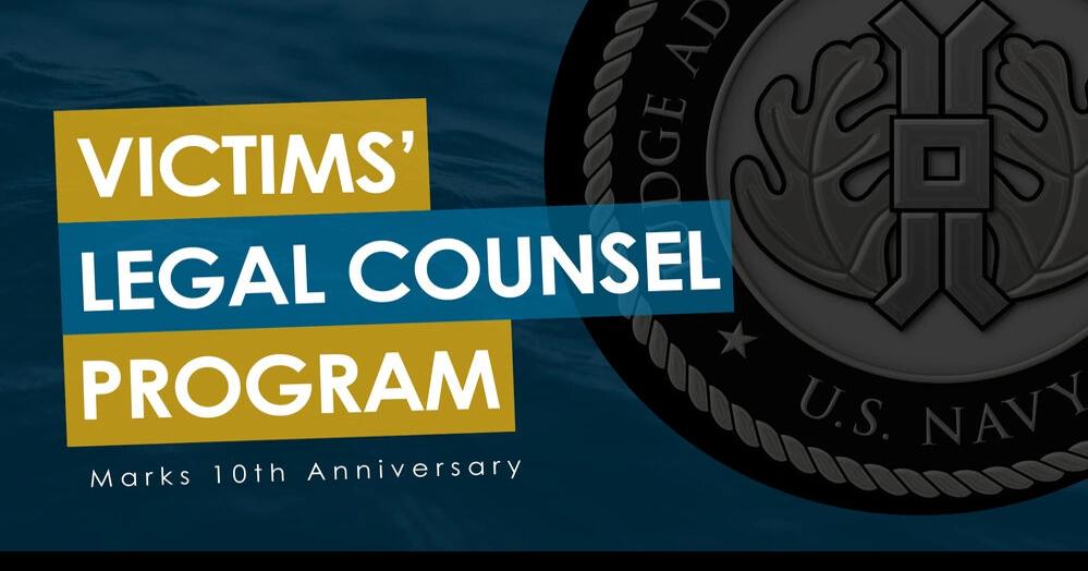 Navy Victims’ Legal Counsel Program marks 10th anniversary ...