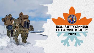 Naval Safety Command presents Fall and Winter Safety Awareness tips ...