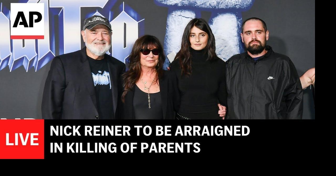 LIVE: Nick Reiner to be arraigned in killing of parents Rob and Michele ...