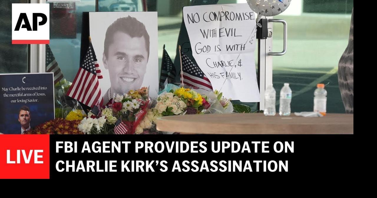 LIVE: FBI agent provides update on Charlie Kirk’s assassination ...