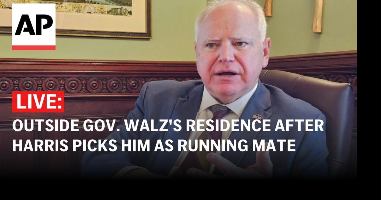 LIVE: Outside Minnesota Gov. Tim Walz's residence after Harris selects ...