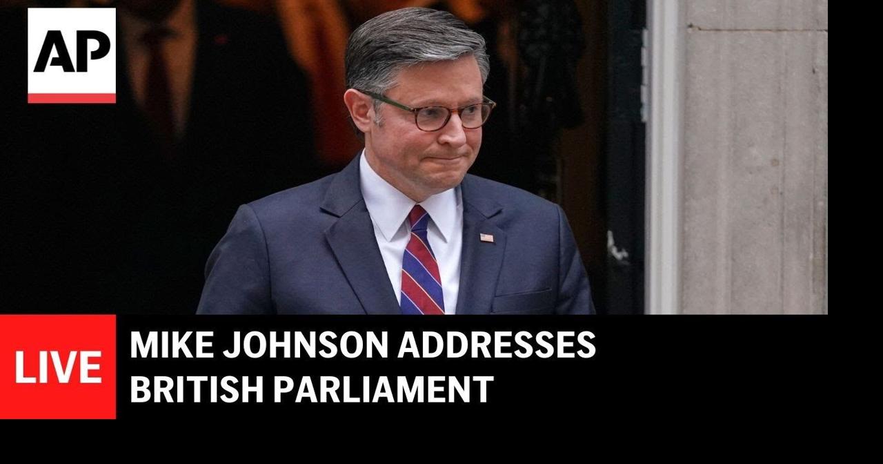 LIVE: US House Speaker Mike Johnson address the UK Parliament ...