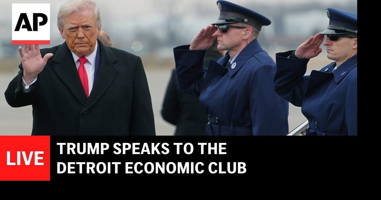 LIVE: Trump speaks to the Detroit Economic Club ...