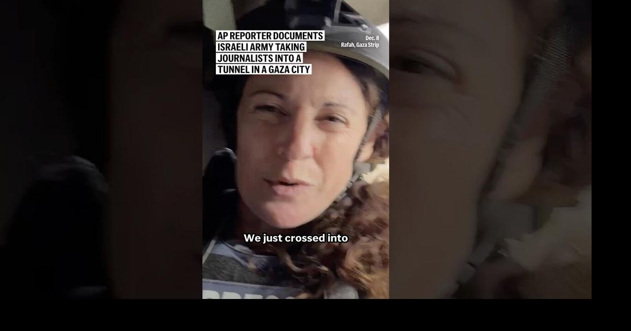 AP reporter documents Israeli army taking journalists into a tunnel in ...