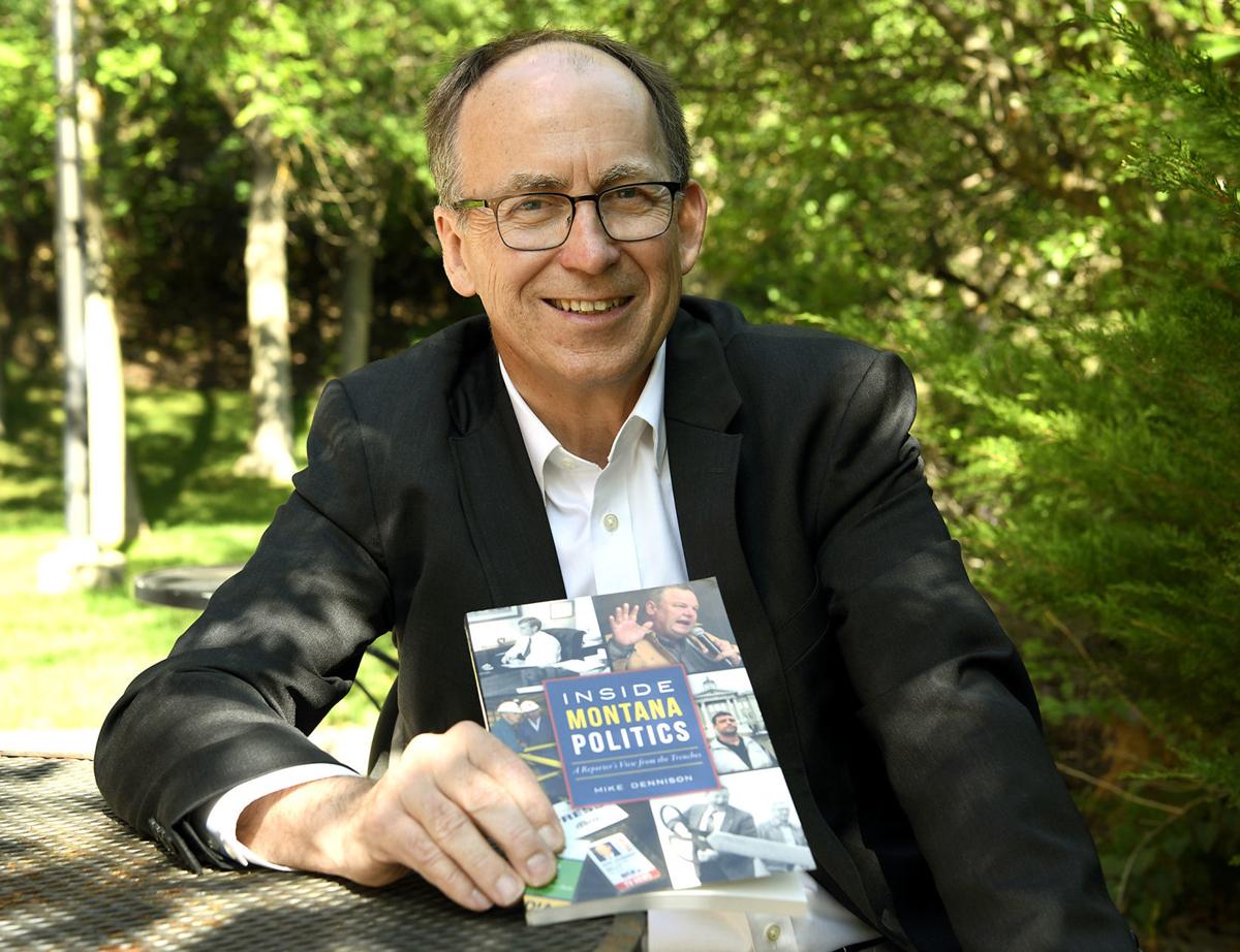 Monday's Montanan: In new book, Mike Dennison recalls three decades of ...