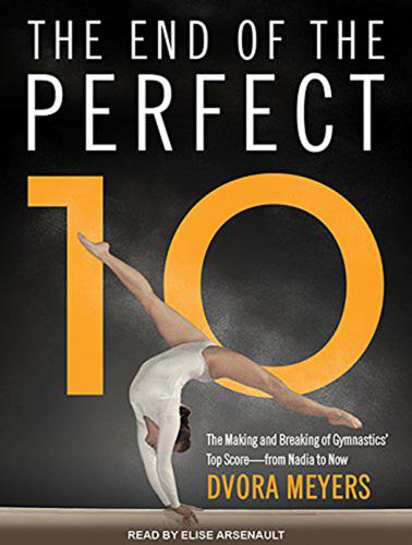 ‘The End of the Perfect 10’: From Nadia to Simone, surpassing ...