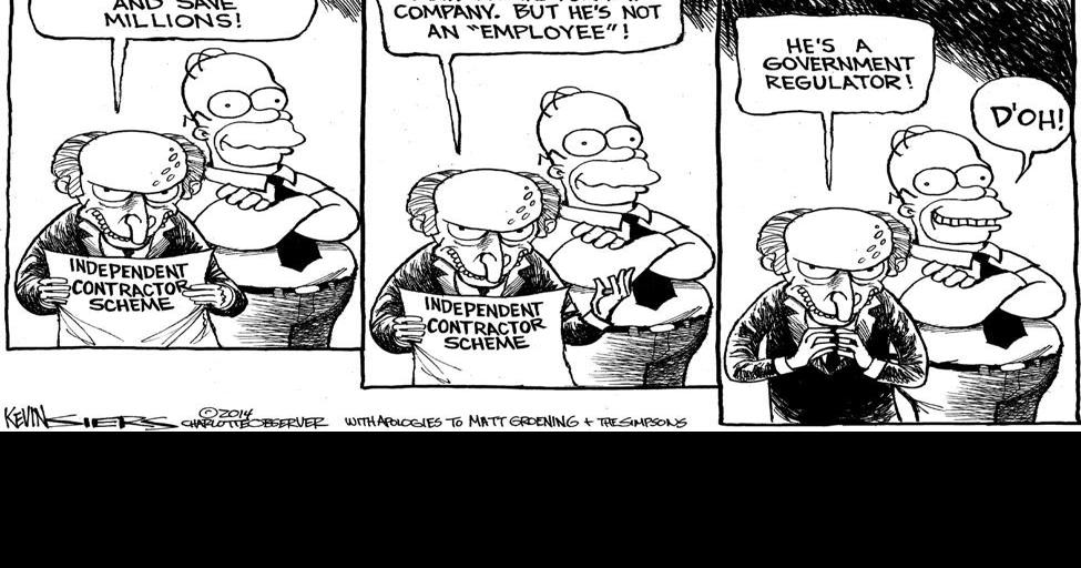 CARTOON: Government regulators in independent contractor scheme "worked ...