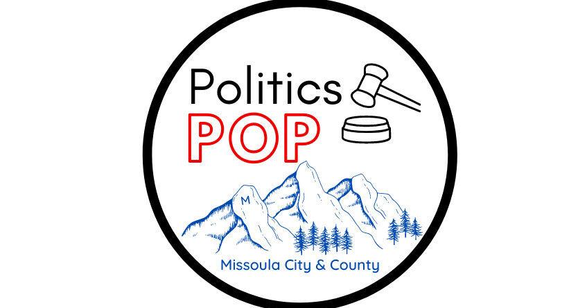 Politics Pop: Missoula partners with Helena, Bozeman to develop green ...