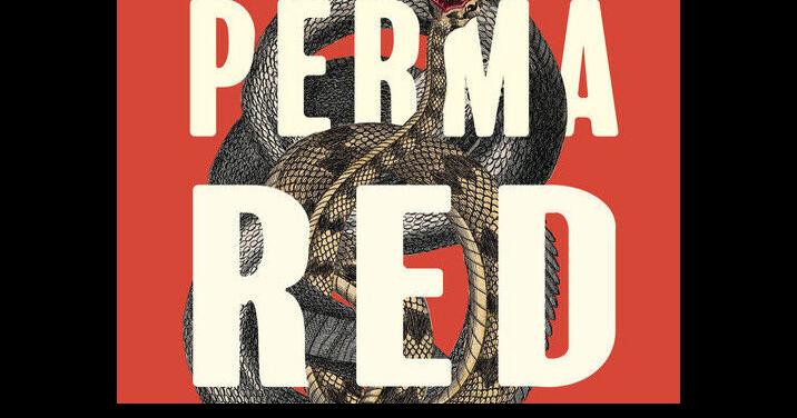 Revisiting 'Perma Red,' now back in print