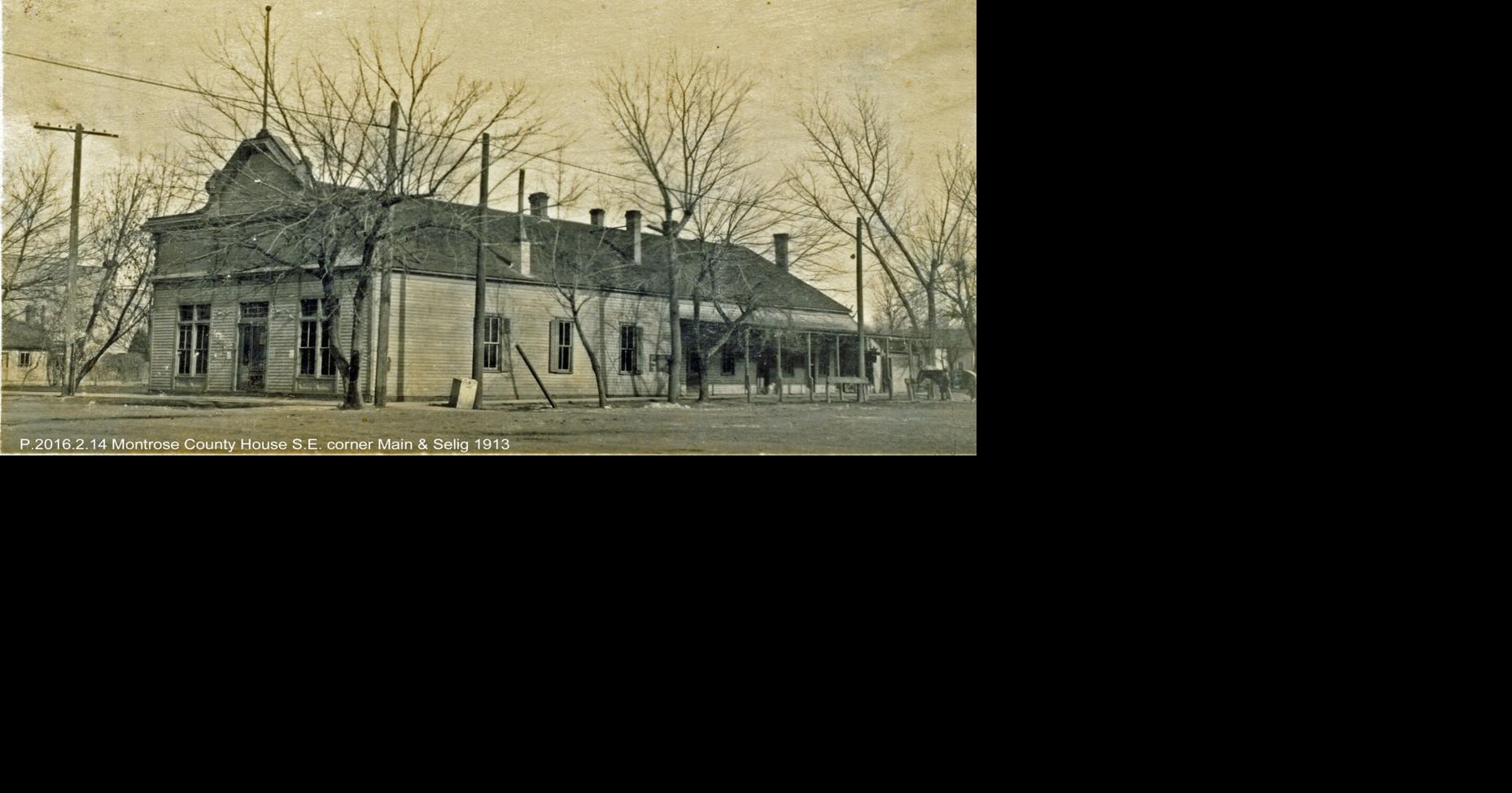 MUSEUM COLUMN: The two courthouses of Montrose | Focus | montrosepress.com