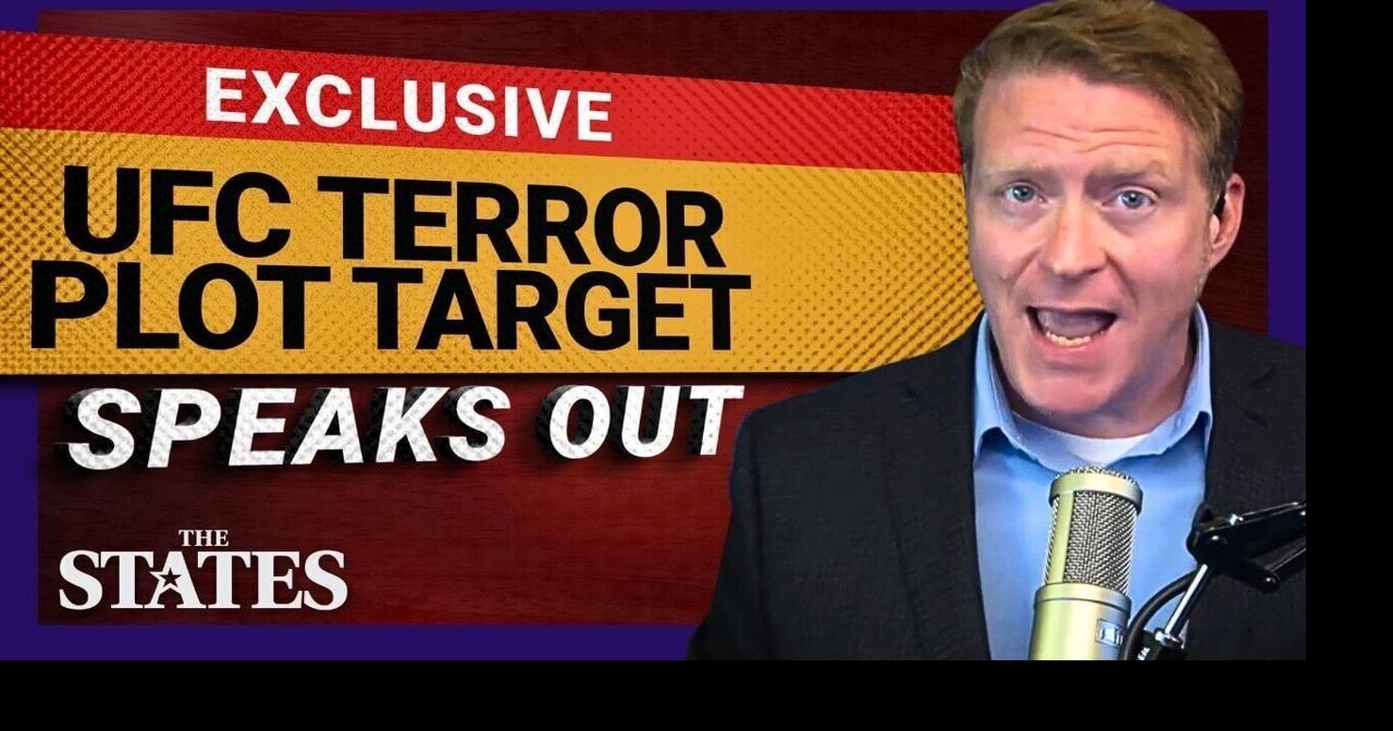 EXCLUSIVE: Individual targeted in foiled UFC terror plot speaks out ...