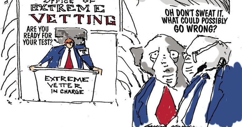 Extreme vetting | Cartoon | mtexpress.com
