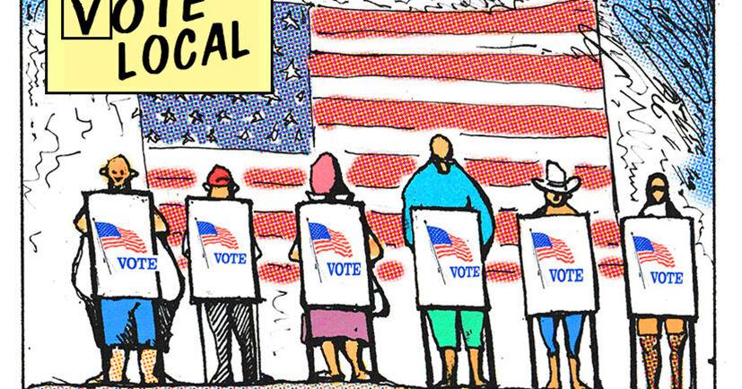 Vote Local | Cartoon | mtexpress.com