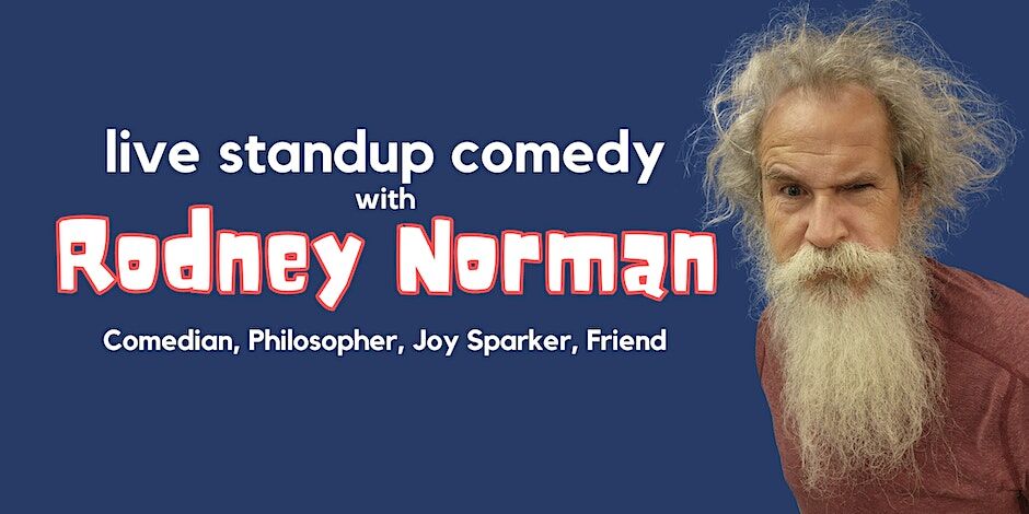 Live standup comedy with Rodney Norman