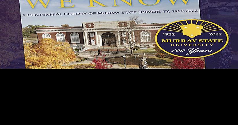 Murray State will host centennial book event on Oct. 18 | Community ...
