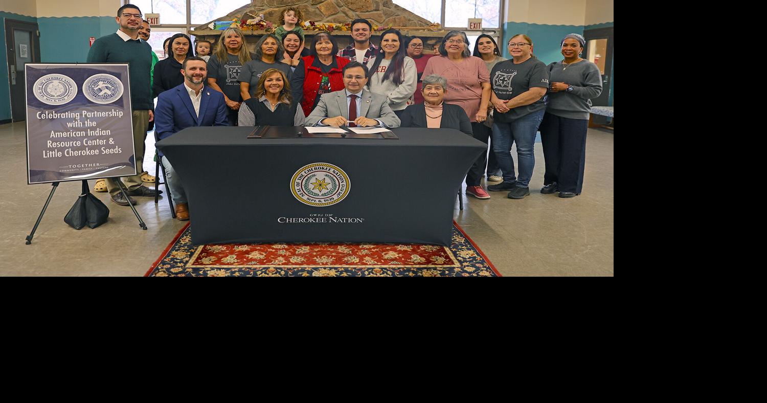 Cherokee Nation, Little Cherokee Seeds program sign $800K operational ...