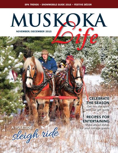 Muskoka Life's November-December edition is now available!