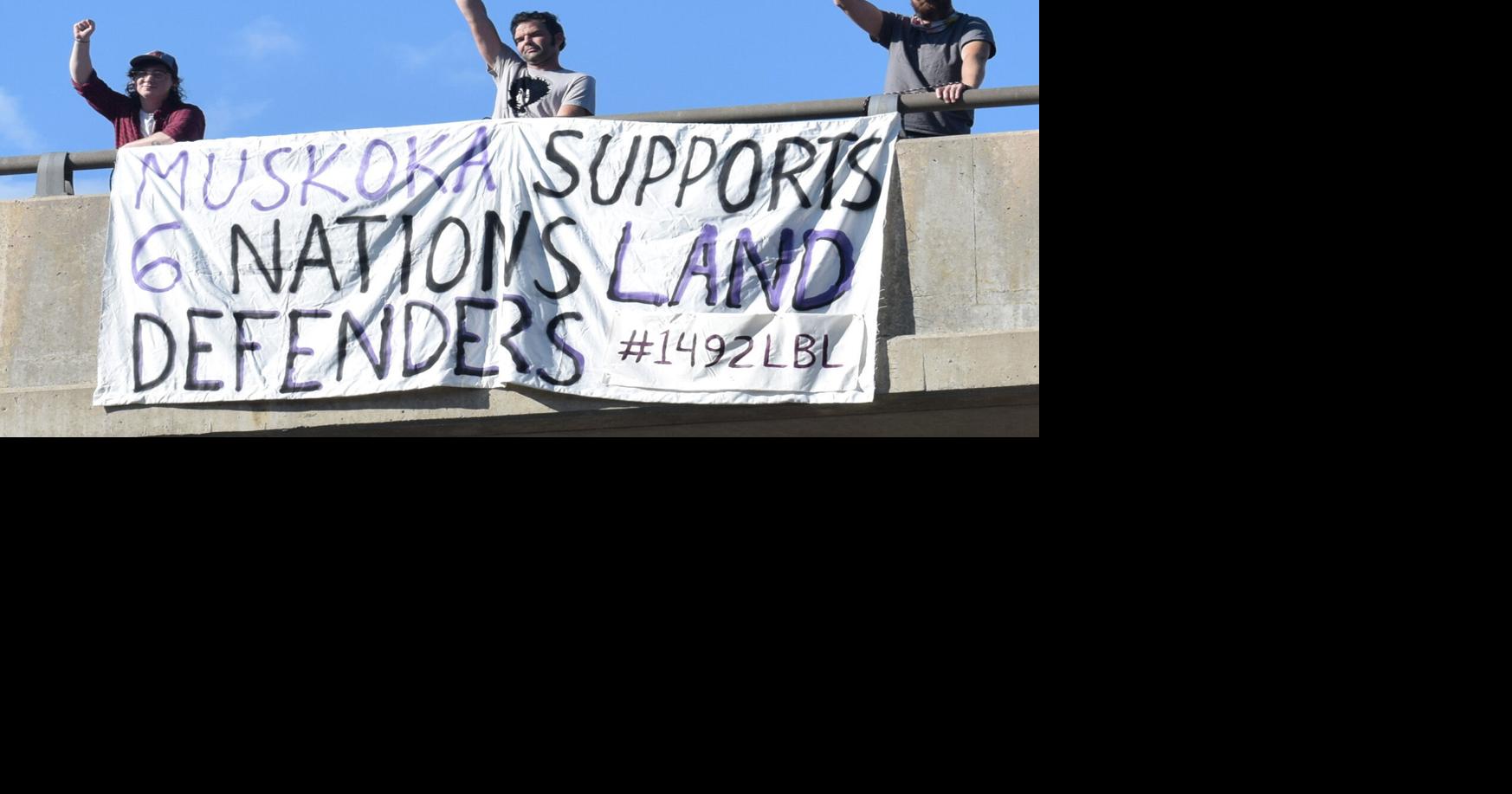 Banner drop protest on Hwy. 11 on Friday was in support of Six Nations ...