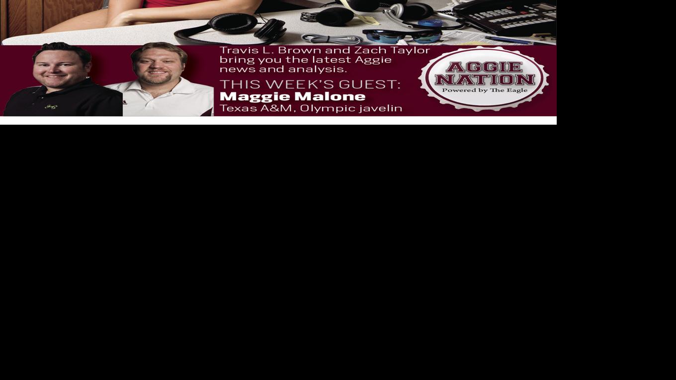 My Aggie Nation Podcast: Maggie Malone recaps Rio; UCLA preview | Aggie ...