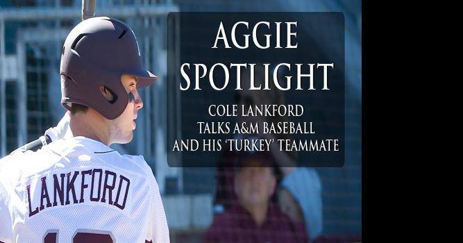 Aggie Spotlight: Cole Lankford talks turkey (and a little baseball, too ...
