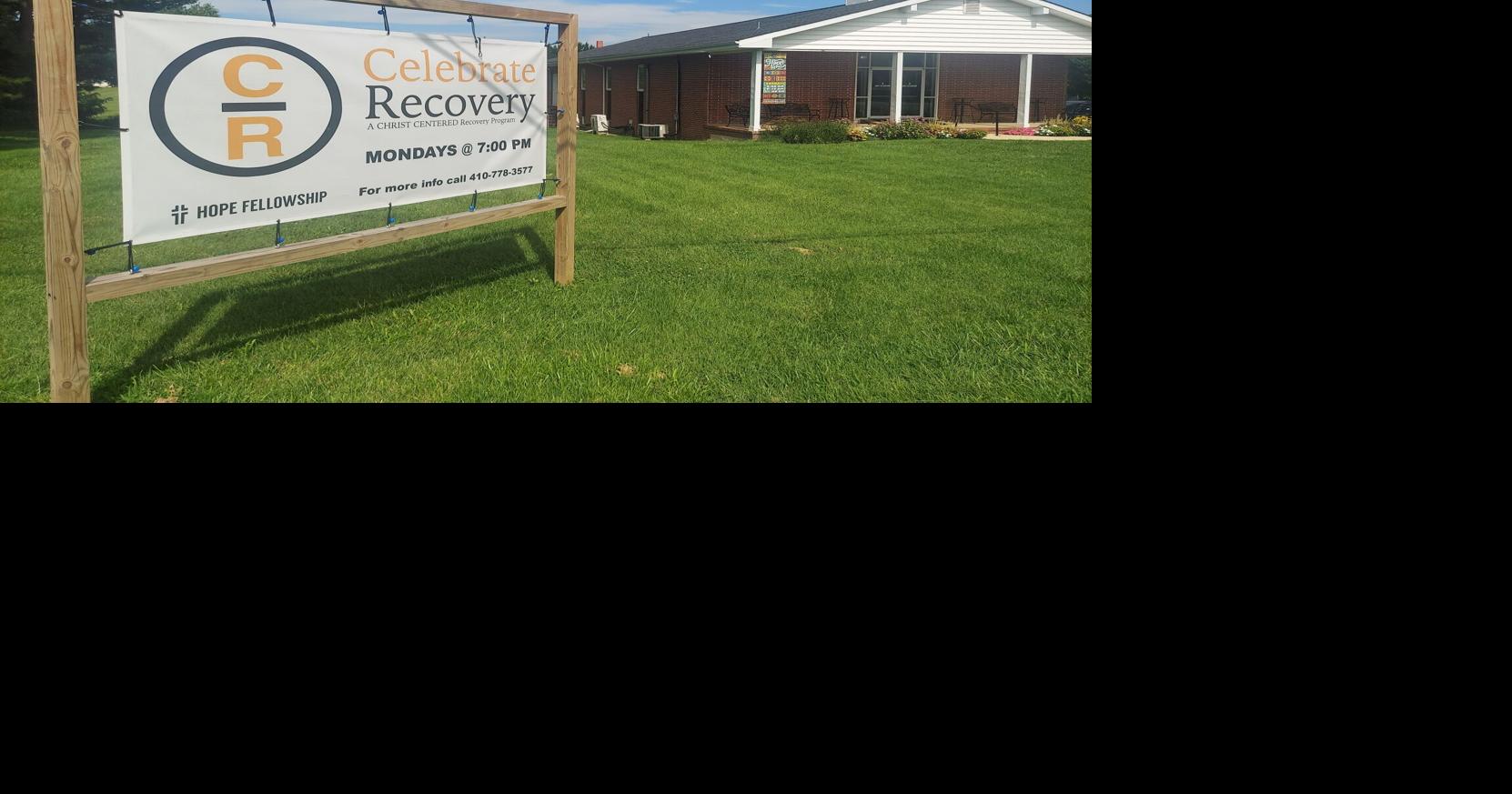 Hope Fellowship Church in Chestertown Celebrate Recovery and look for ...