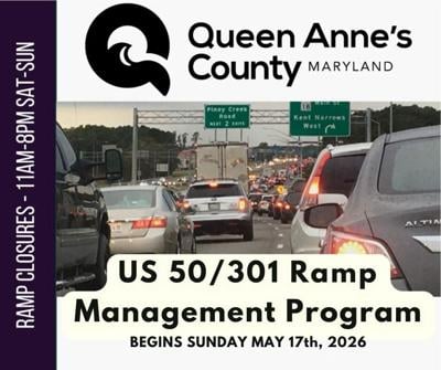 US 50/301 Ramp Management Program returns Sunday, May 17 | News ...