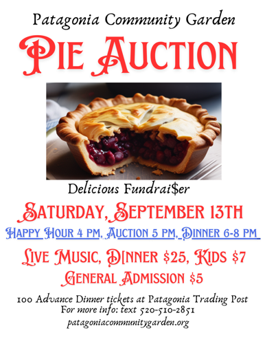 Patagonia community garden hosts 23rd annual pie auction fundraiser ...