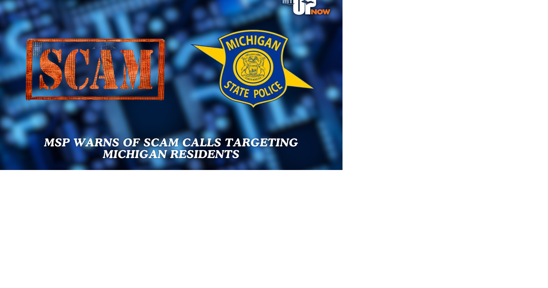 Michigan State Police warns of phone scam | Crime news | myupnow.com