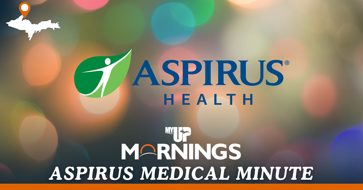 Aspirus Medical Minute: Keeping up with healthy habits throughout the ...