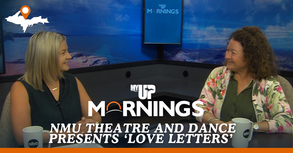 NMU Theatre and Dance presents 'Love Letters' June 26 - 28 | My UP ...