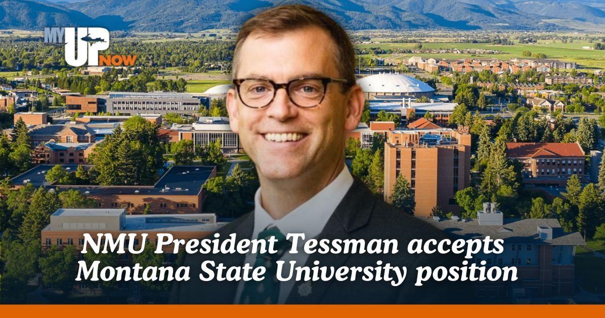 NMU's president accepts new Montana position, set to leave Northern on ...