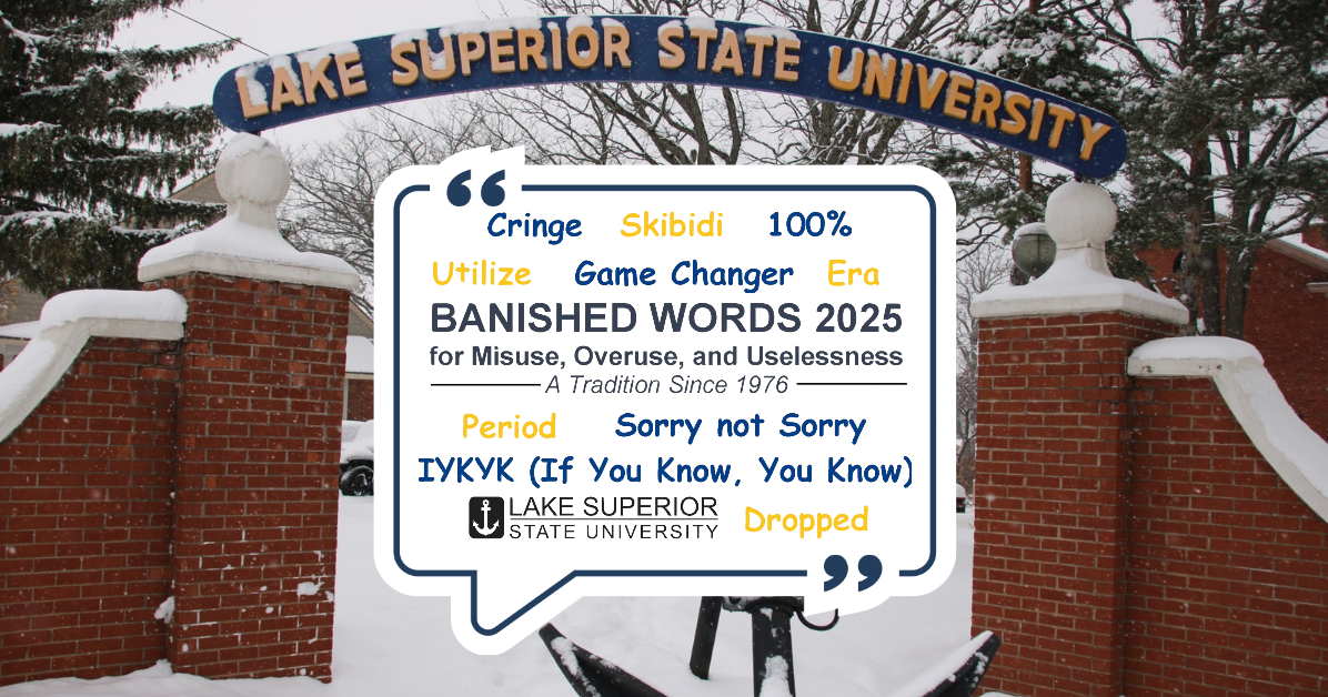 LSSU unveils '2025 Banished Words' list, continuing a tradition from ...