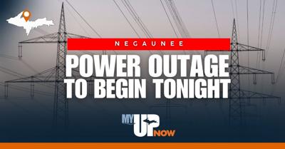 Negaunee announces emergency power outage beginning at midnight | News ...