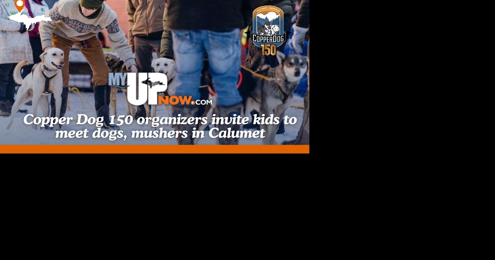 CopperDog 150 organizers invite kids to meet dogs and mushers in ...